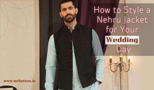 How to Style a Nehru Jacket for Your Wedding Day – MR BUTTON