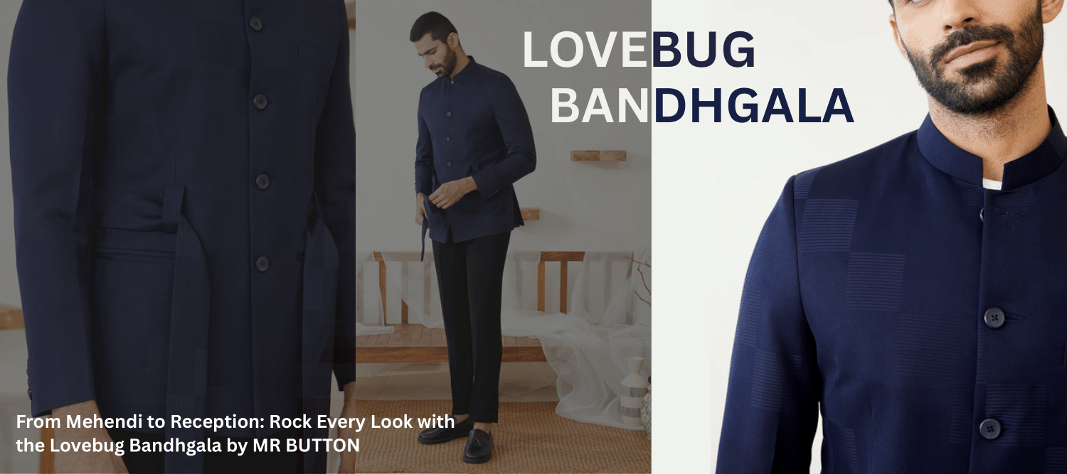 From Mehendi to Reception: Rock Every Look with the Lovebug Bandhgala – MR BUTTON